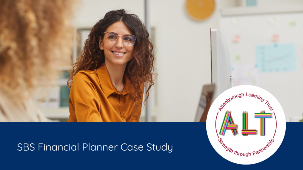 Attenborough Learning Trust: SBS Financial Planner Case Study | School ...